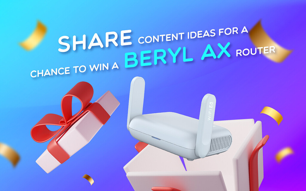 📢Beryl AX Giveaway - Share Content Ideas to Win a WiFi 6 Router[‼️ ...