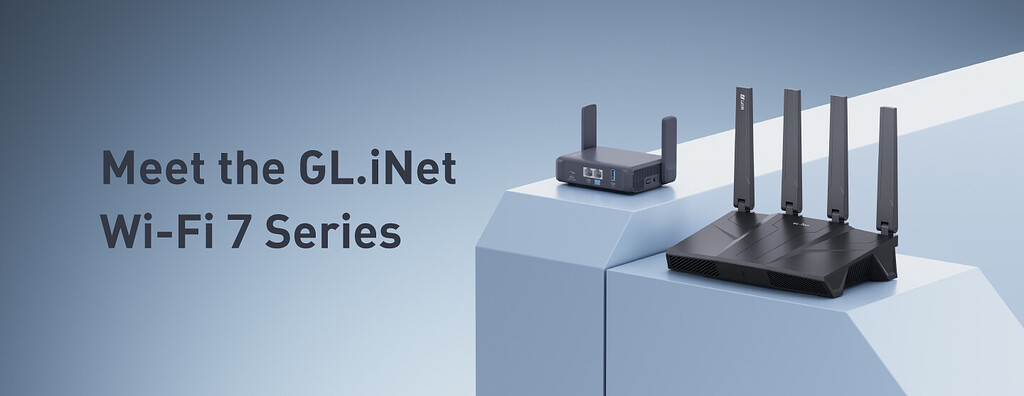 🚀 Meet the GL.iNet Wi-Fi 7 Series — Upgrade Your Wi-Fi, Boost Your ...
